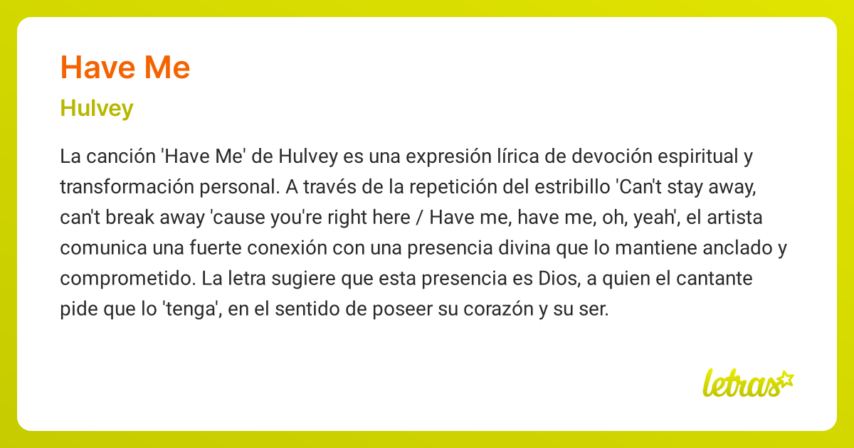 Significado de la canción HAVE ME (Hulvey) - LETRAS.COM
