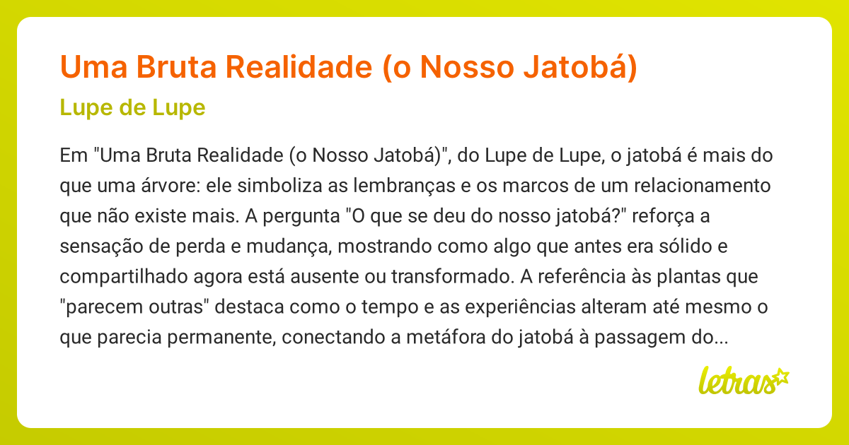Significado da música Uma Bruta Realidade (o Nosso Jatobá) (Lupe de ...