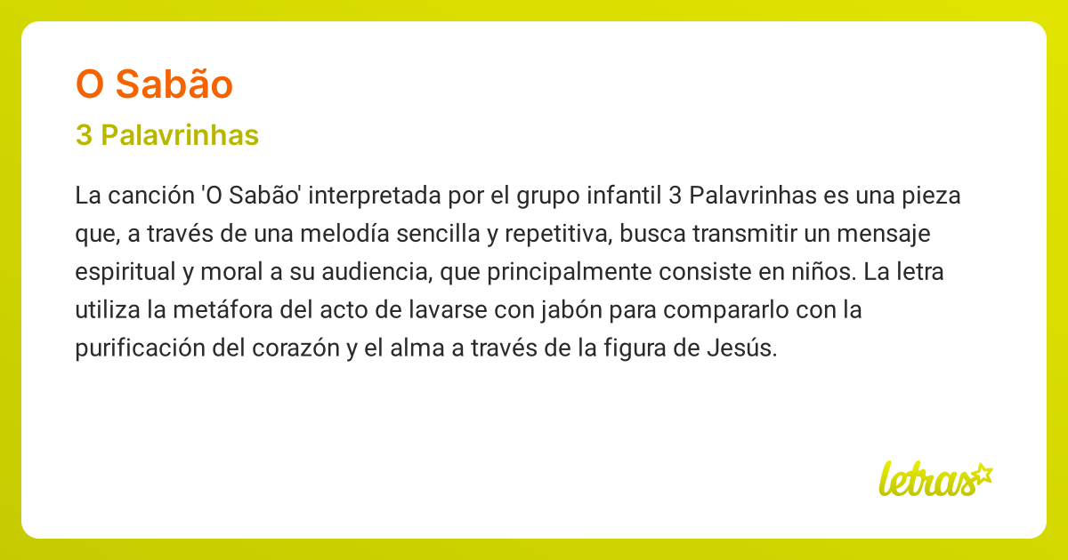 Significado de la canción O SABÃO (3 Palavrinhas) - LETRAS.COM