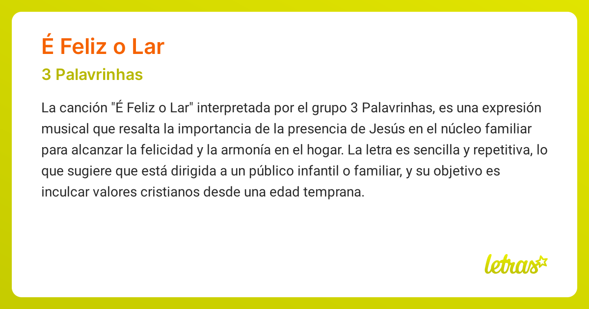 Significado de la canción É FELIZ O LAR (3 Palavrinhas) - LETRAS.COM