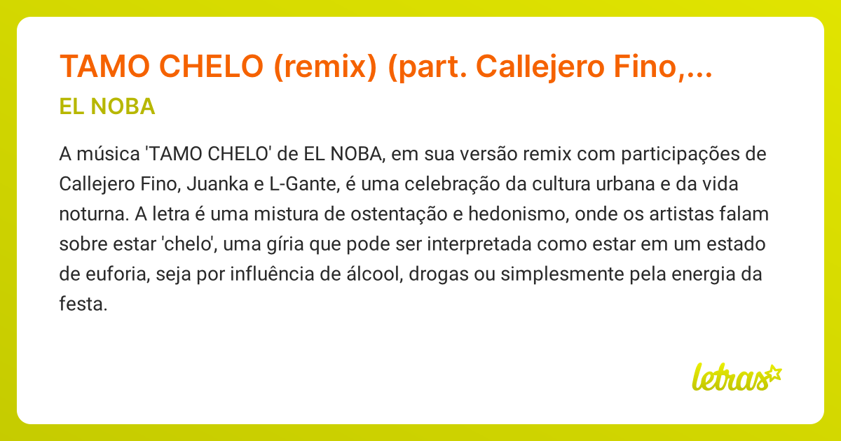 Significado da música TAMO CHELO (remix) (part. Callejero Fino, Juanka ...