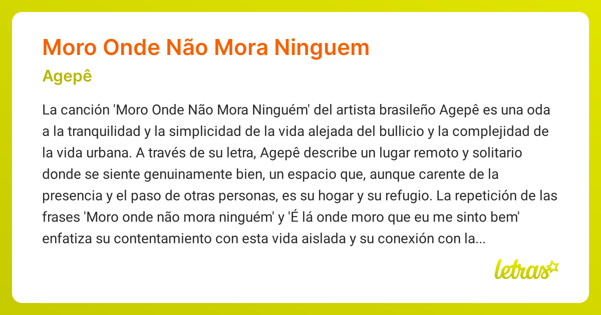 Significado de la canción MORO ONDE NÃO MORA NINGUEM (Agepê) - LETRAS.COM