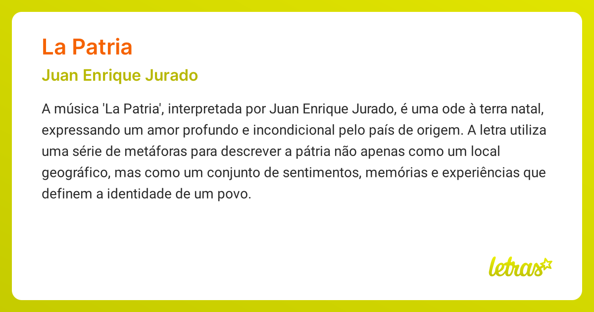 Significado da música LA PATRIA (Juan Enrique Jurado) - LETRAS.MUS.BR