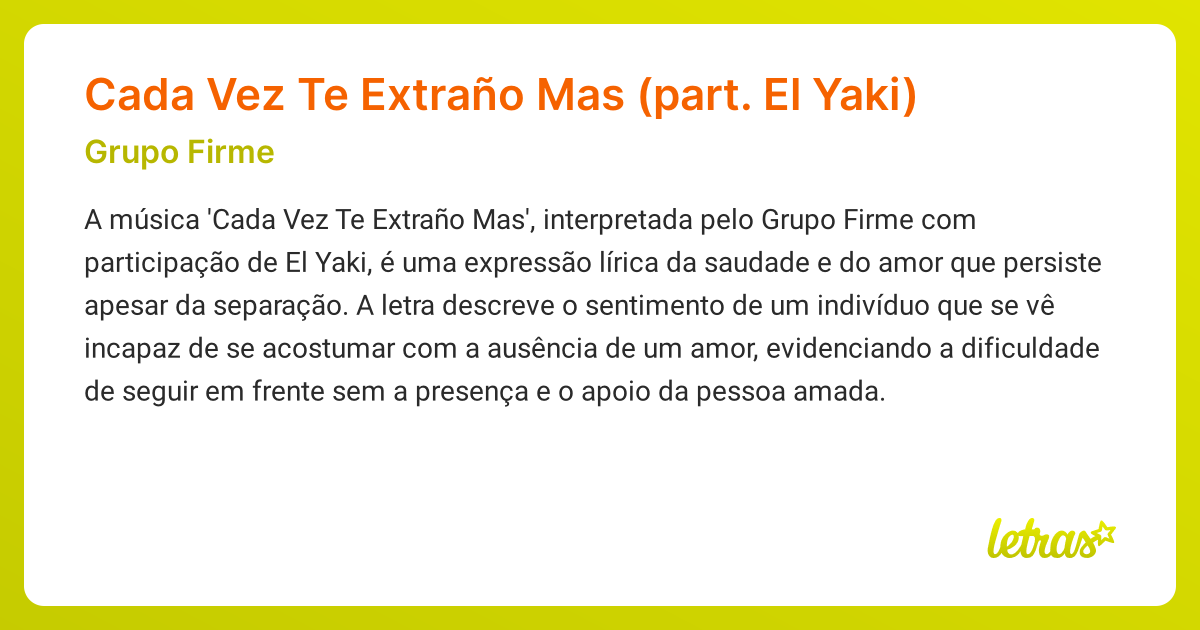 Significado da música Cada Vez Te Extraño Mas (part. El Yaki) (Grupo ...