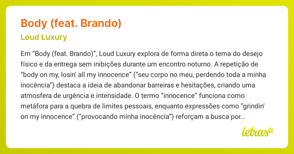 Significado da música BODY (FEAT. BRANDO) (Loud Luxury) - LETRAS.MUS.BR