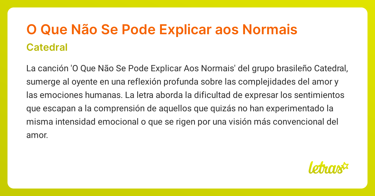 Significado de la canción O Que Não Se Pode Explicar aos Normais ...