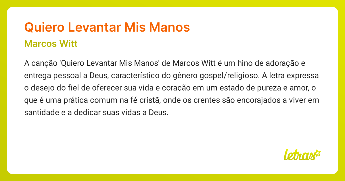 Significado da música QUIERO LEVANTAR MIS MANOS (Marcos Witt) - LETRAS ...