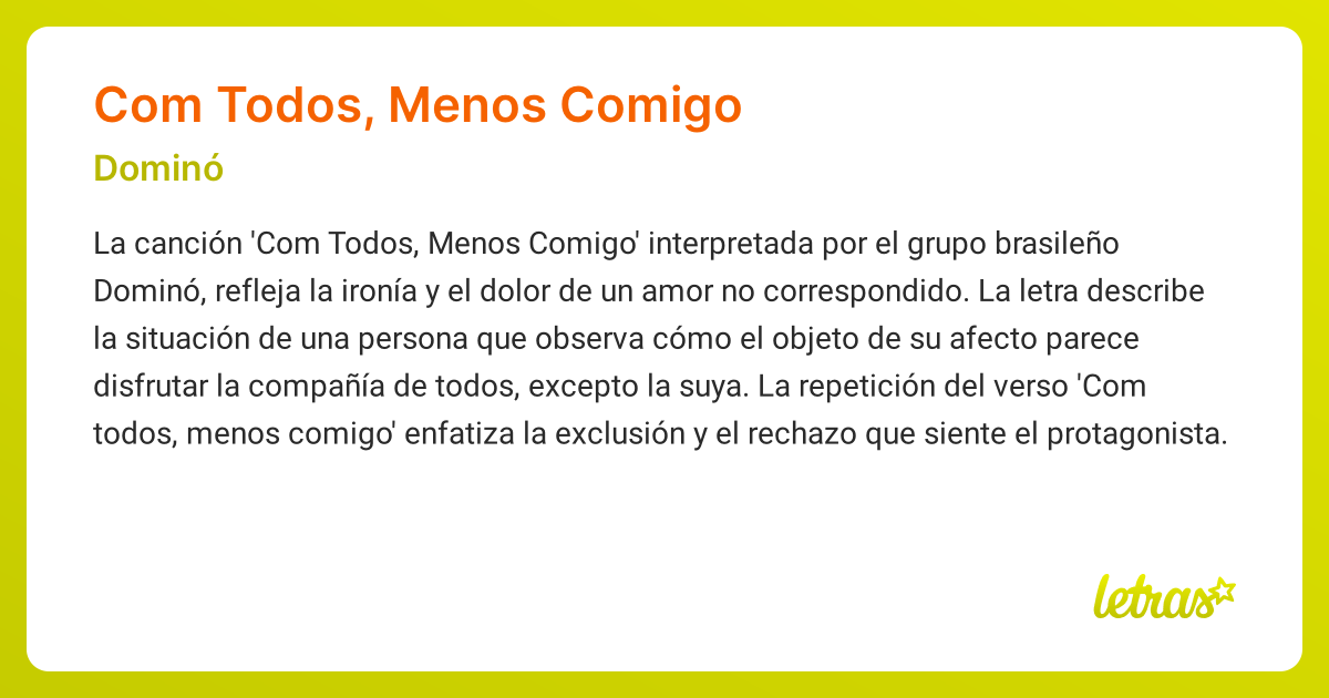 Significado de la canción COM TODOS, MENOS COMIGO (Dominó) - LETRAS.COM