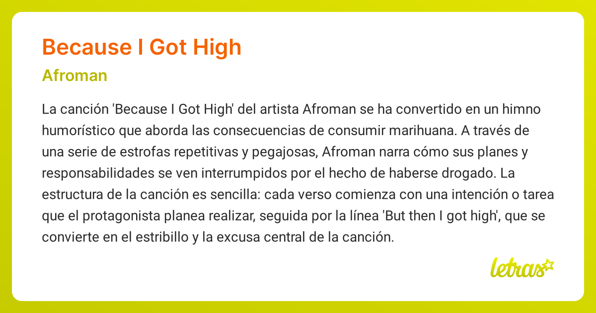 Significado de la canción BECAUSE I GOT HIGH (Afroman) - LETRAS.COM