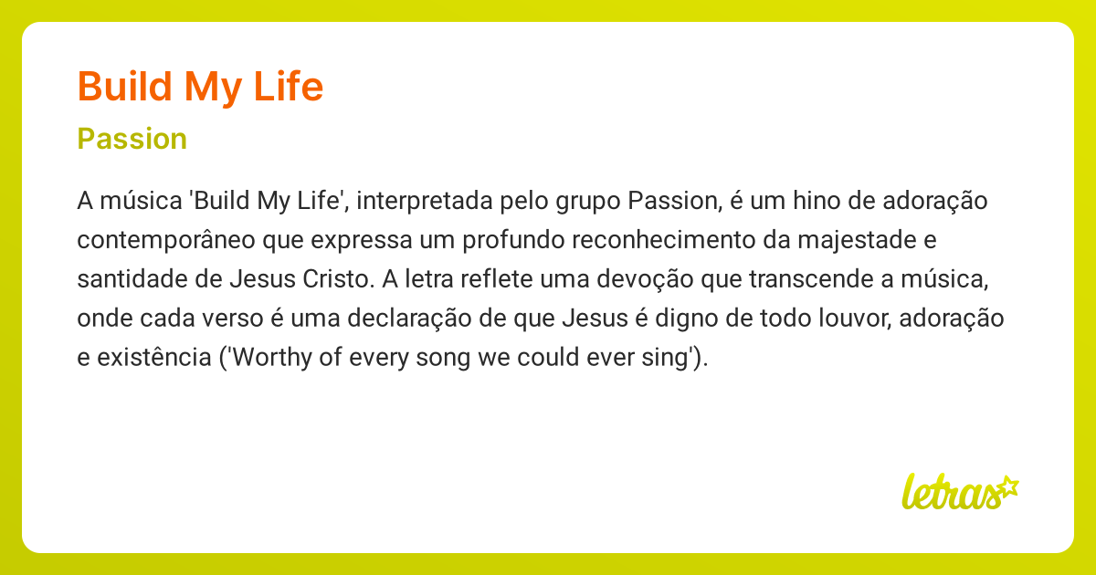 Significado da música BUILD MY LIFE (Passion) - LETRAS.MUS.BR