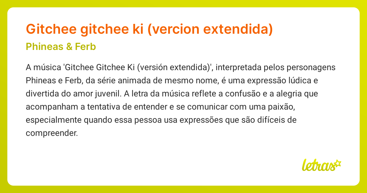 Significado da música Gitchee gitchee ki (vercion extendida) (Phineas ...