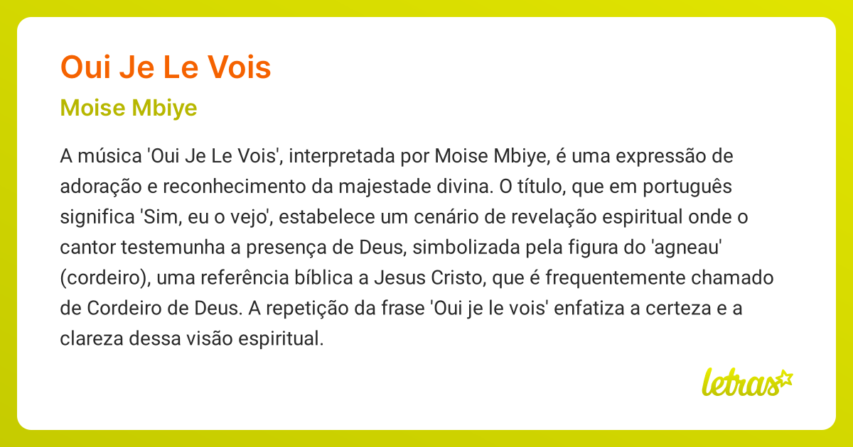 Significado da música OUI JE LE VOIS (Moise Mbiye) - LETRAS.MUS.BR