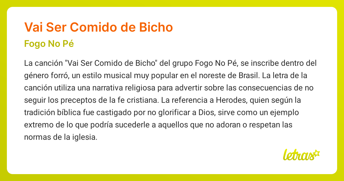 Significado de la canción VAI SER COMIDO DE BICHO (Fogo No Pé) - LETRAS.COM
