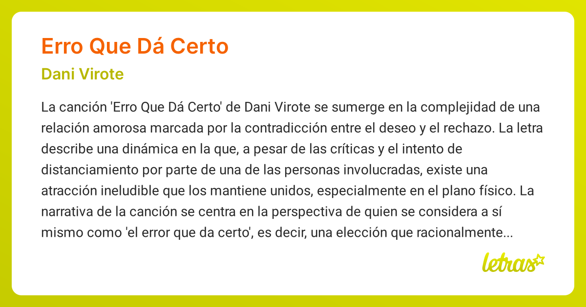 Significado de la canción ERRO QUE DÁ CERTO (Dani Virote) - LETRAS.COM