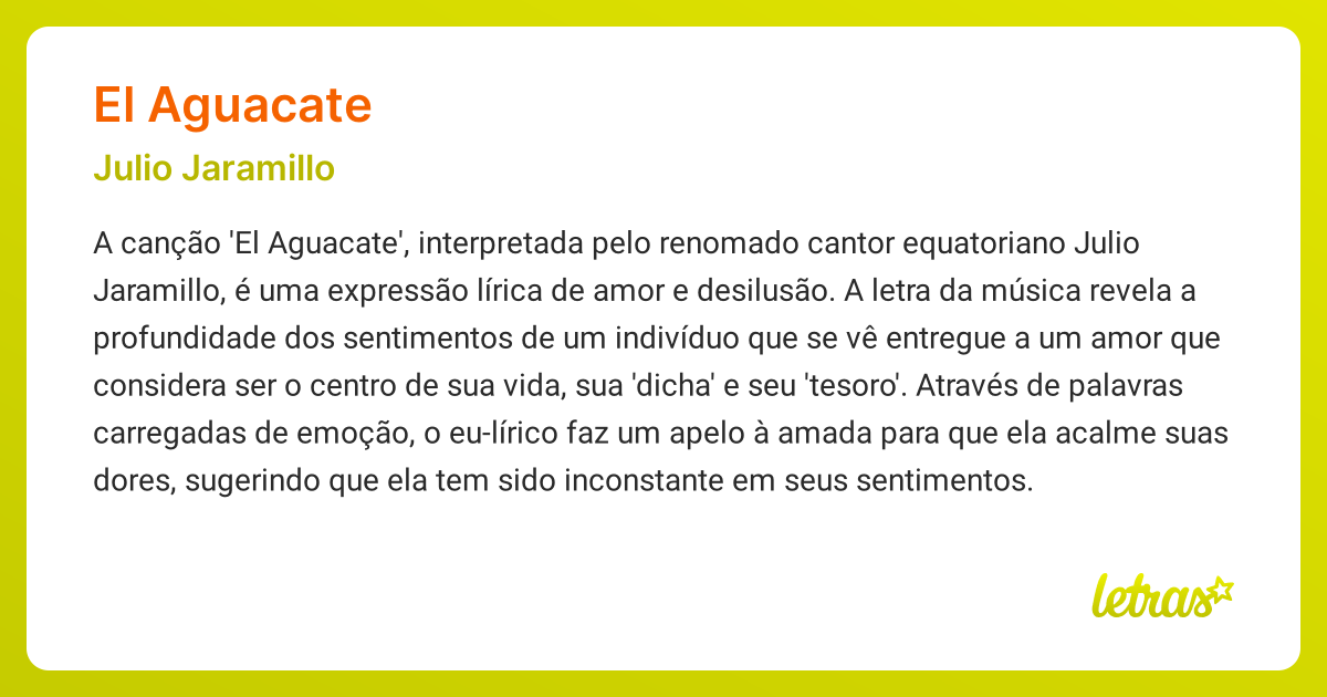 Significado da música EL AGUACATE (Julio Jaramillo) - LETRAS.MUS.BR