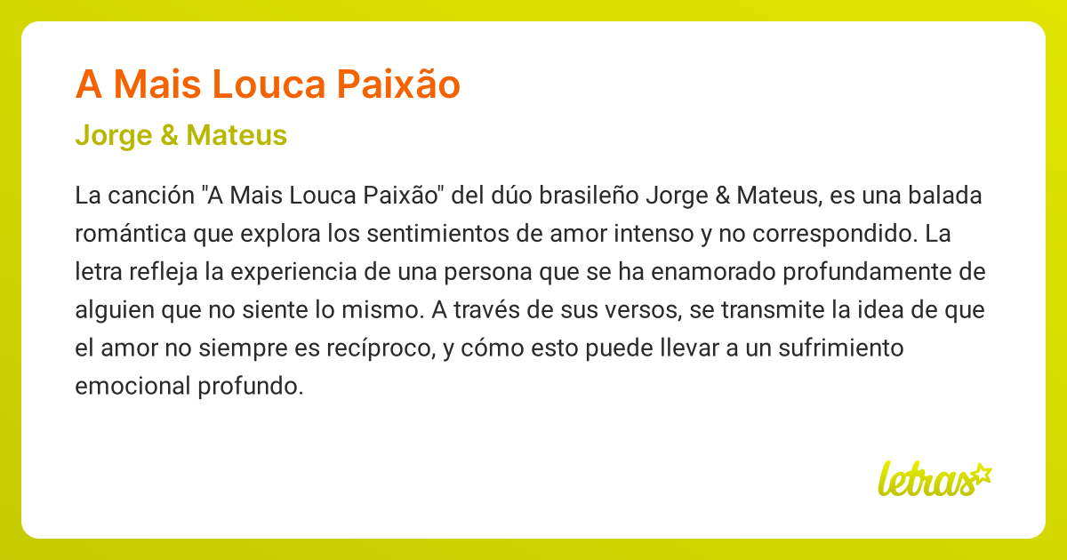 Significado de la canción A MAIS LOUCA PAIXÃO (Jorge & Mateus) - LETRAS.COM