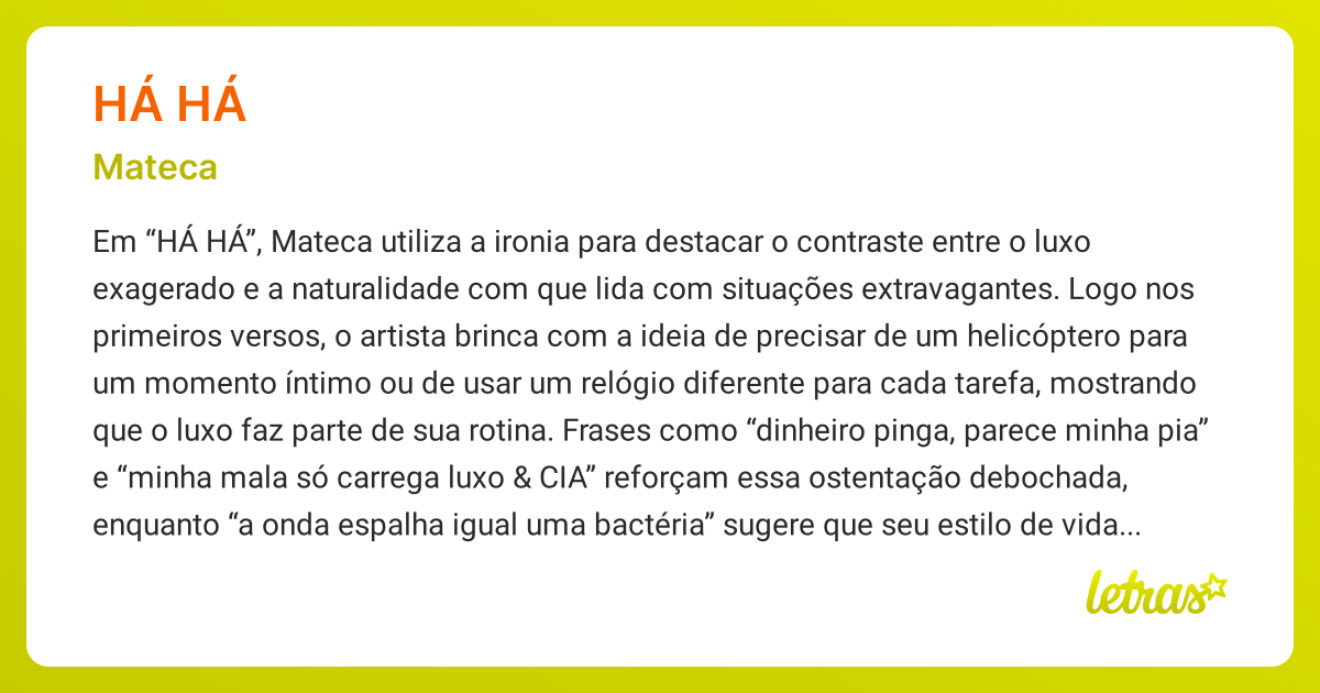 Significado da música HÁ HÁ (Mateca) - LETRAS.MUS.BR