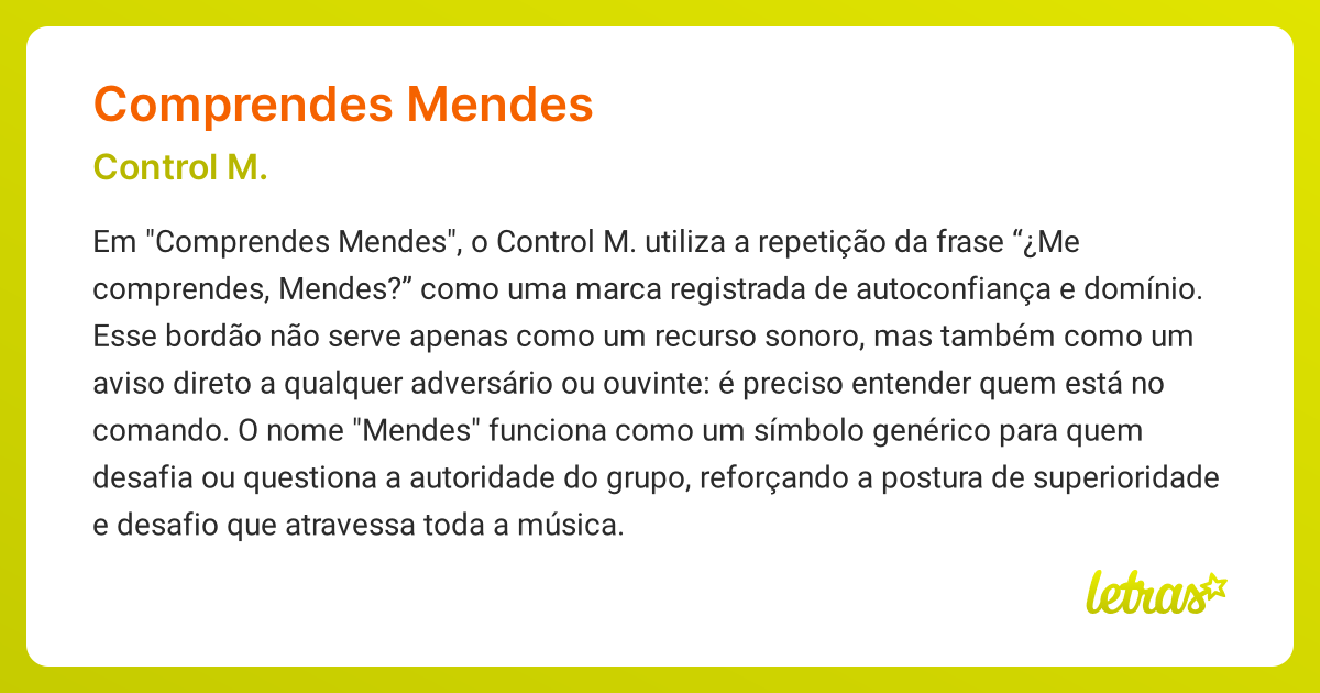 Significado da música COMPRENDES MENDES (Control M.) - LETRAS.MUS.BR