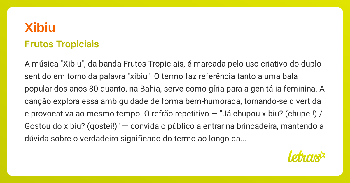 Significado da música XIBIU (Frutos Tropiciais) - LETRAS.MUS.BR