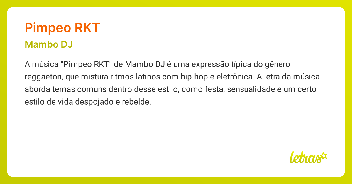 Significado da música PIMPEO RKT (Mambo DJ) - LETRAS.MUS.BR