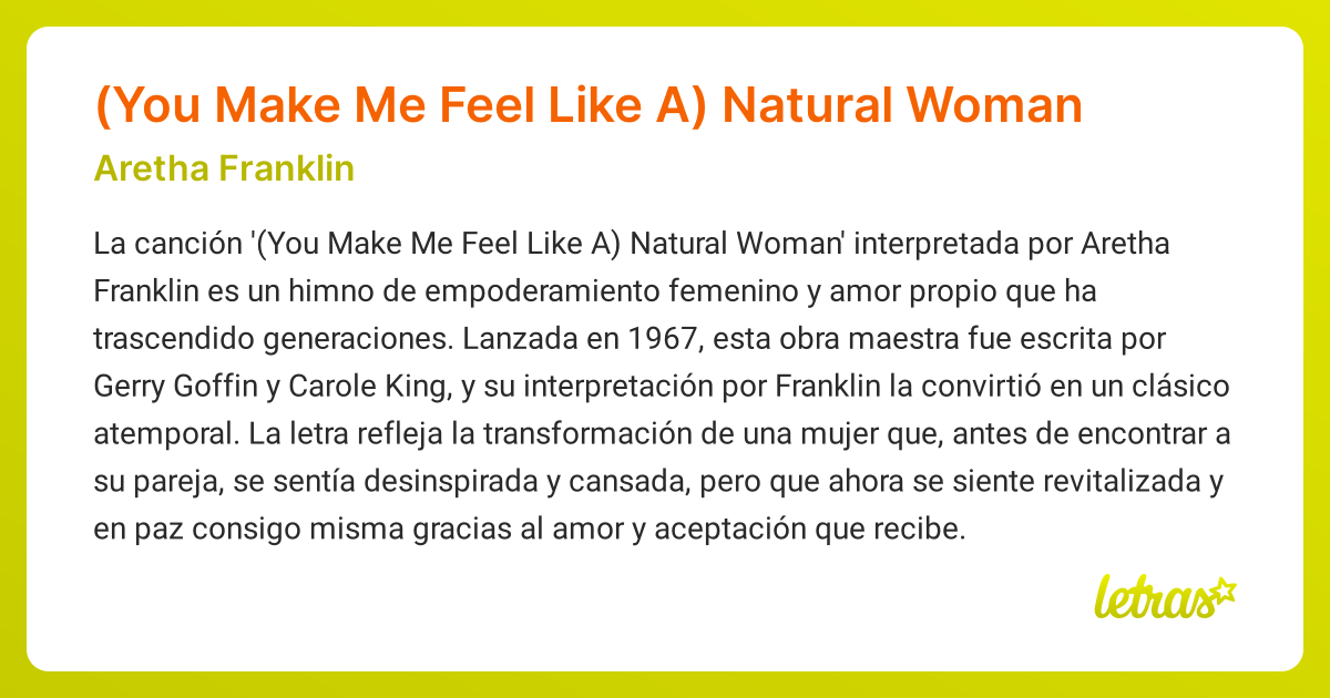 Significado de la canción (You Make Me Feel Like A) Natural Woman (Aretha Franklin) - LETRAS.COM