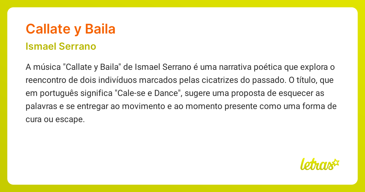 Significado da música CALLATE Y BAILA (Ismael Serrano) - LETRAS.MUS.BR