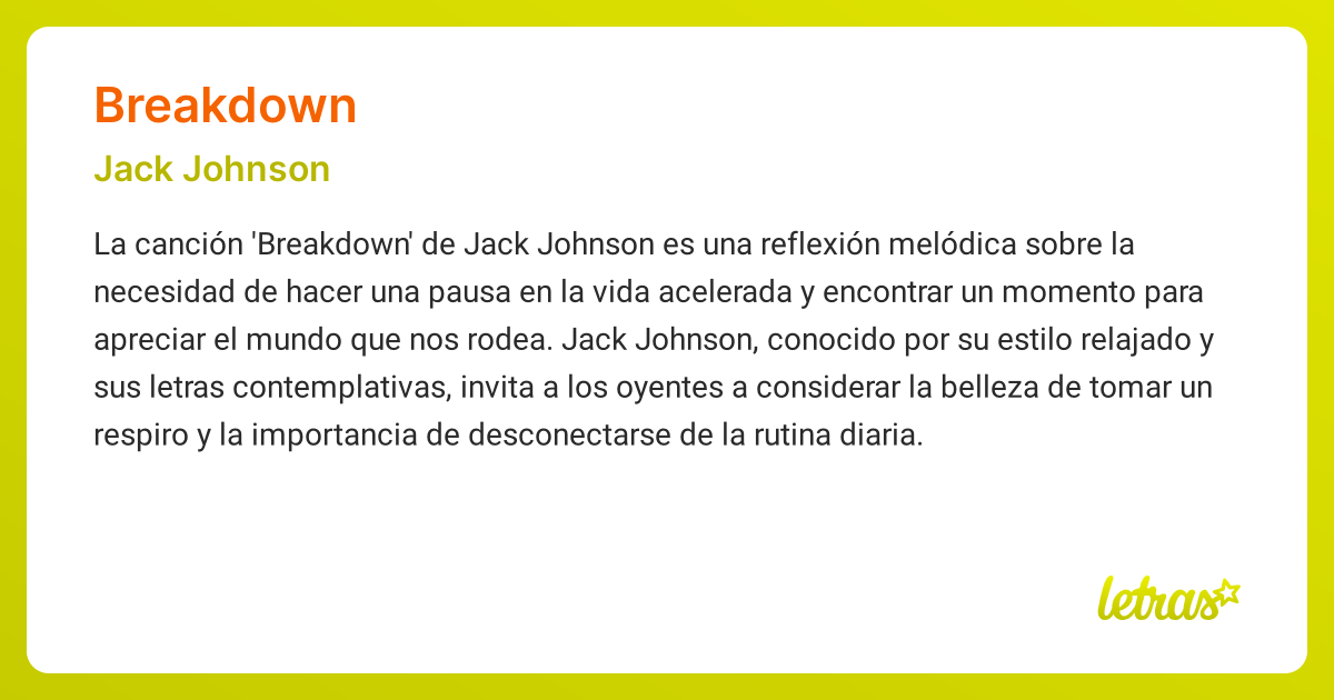 Significado de la canción BREAKDOWN (Jack Johnson) - LETRAS.COM