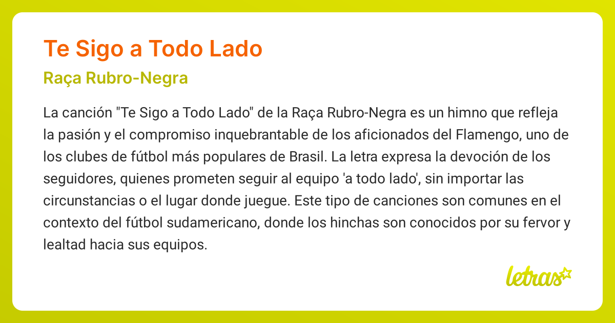 Significado de la canción TE SIGO A TODO LADO (Raça Rubro-Negra ...