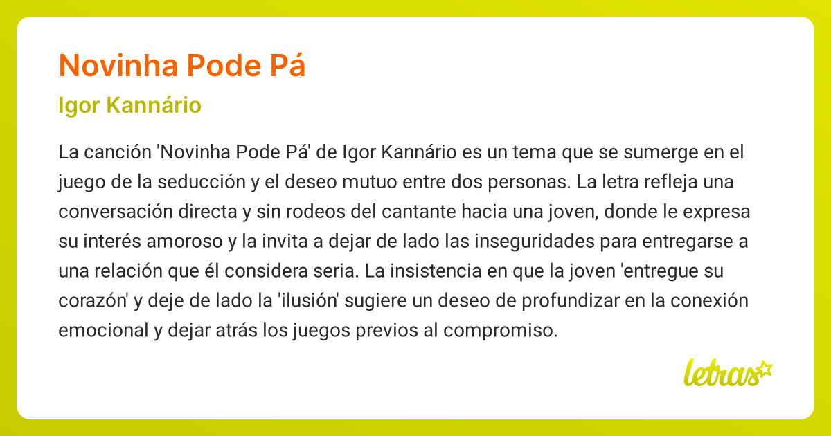 Significado de la canción NOVINHA PODE PÁ (Igor Kannário) - LETRAS.COM