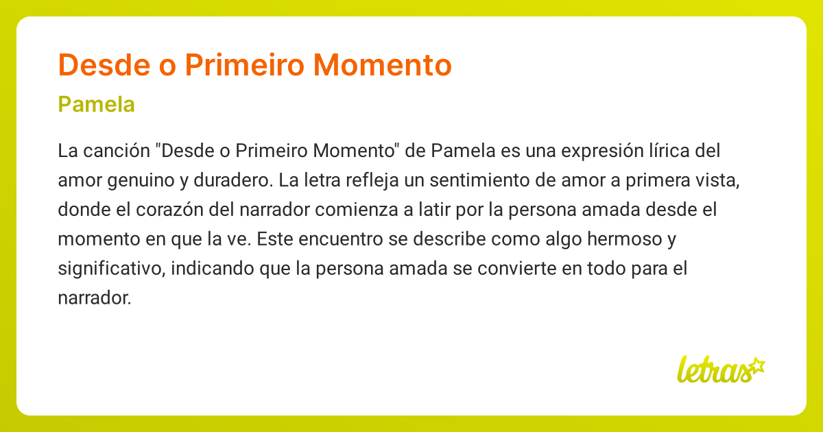 Significado de la canción DESDE O PRIMEIRO MOMENTO (Pamela) - LETRAS.COM