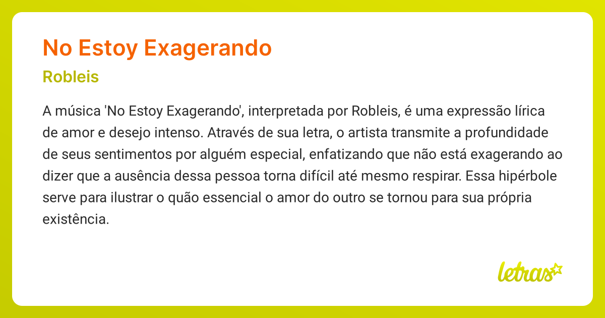 Significado da música NO ESTOY EXAGERANDO (Robleis) - LETRAS.MUS.BR