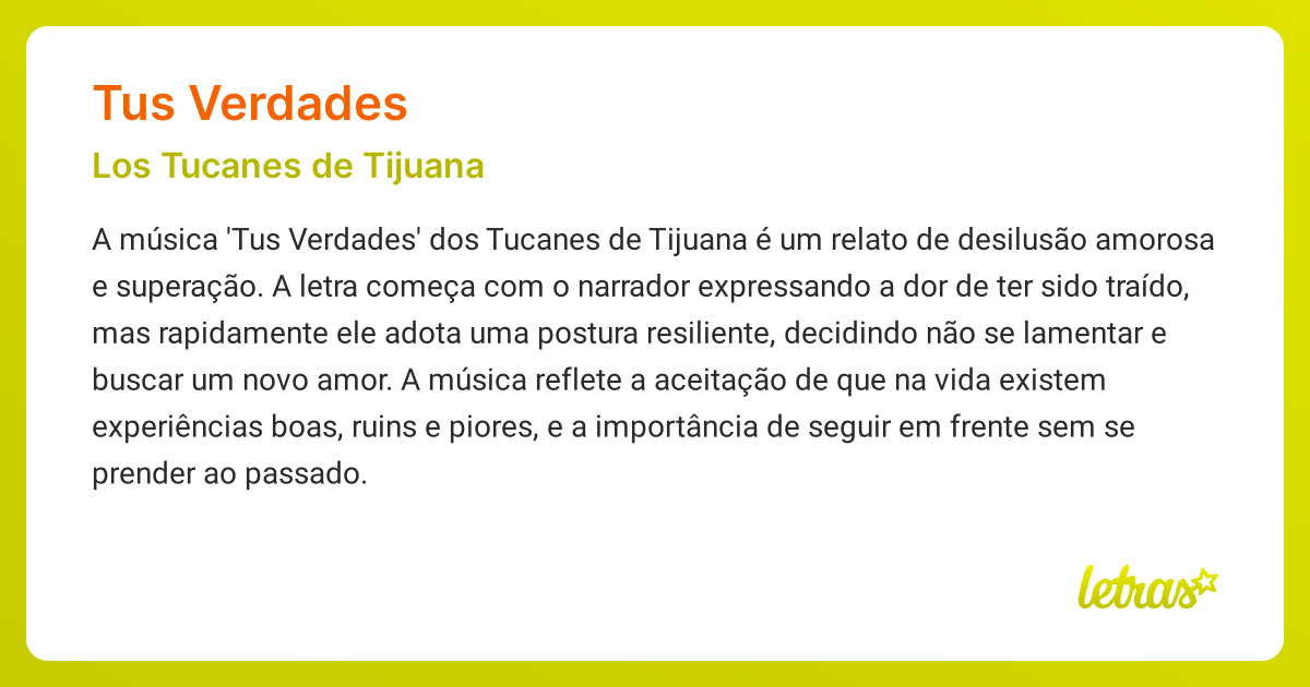 Significado da música TUS VERDADES (Los Tucanes de Tijuana) - LETRAS.MUS.BR