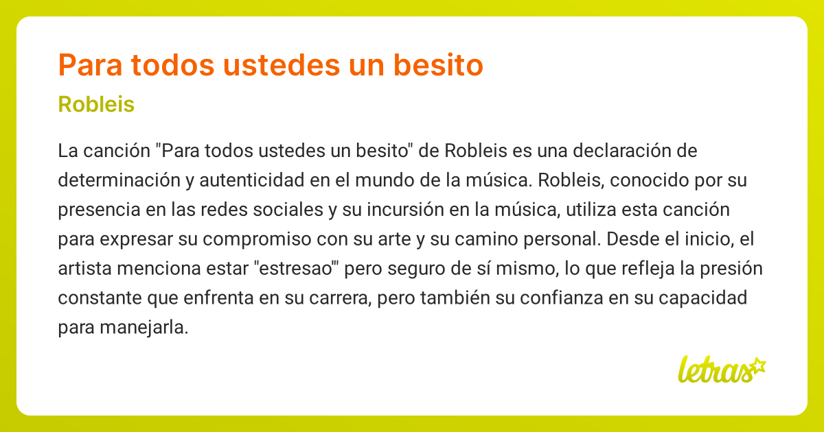 Significado de la canción PARA TODOS USTEDES UN BESITO (Robleis) - LETRAS.COM