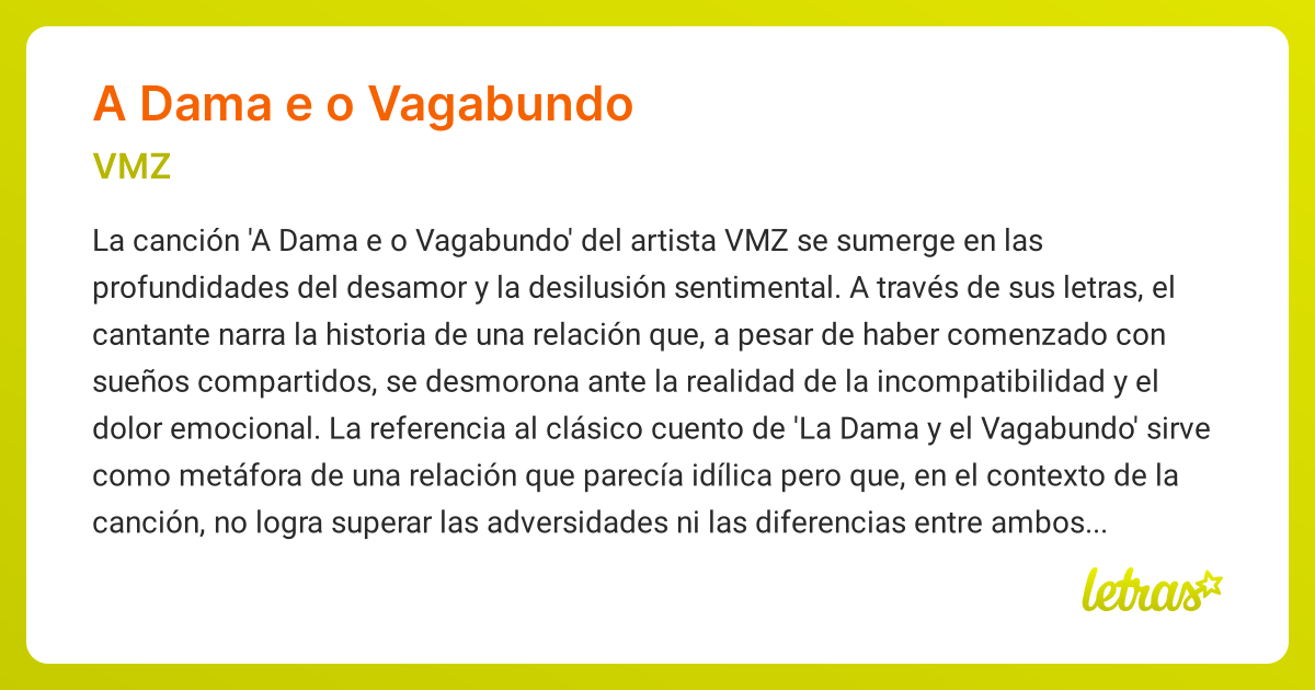 Significado de la canción A DAMA E O VAGABUNDO (VMZ) - LETRAS.COM