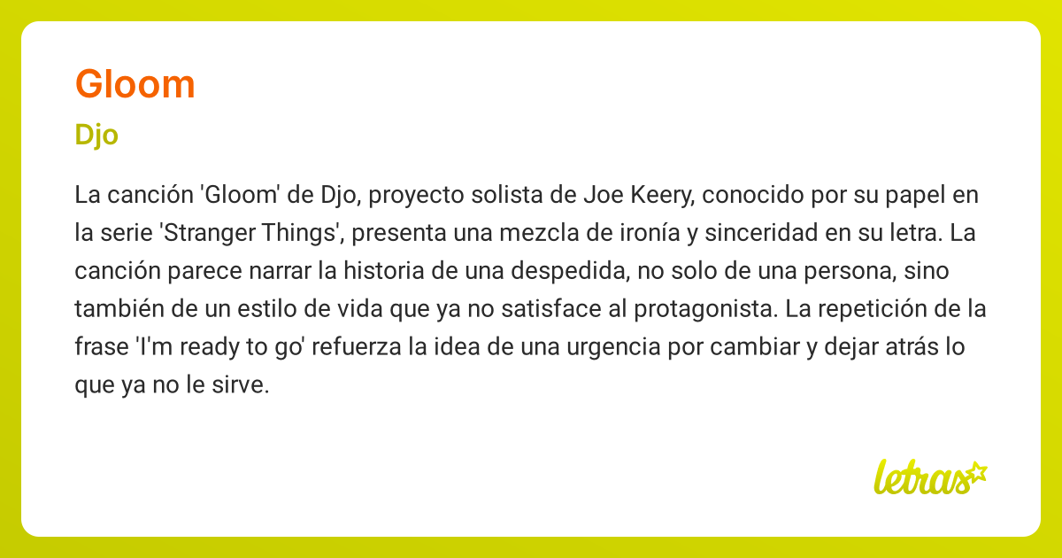 Significado de la canción GLOOM (Djo) - LETRAS.COM