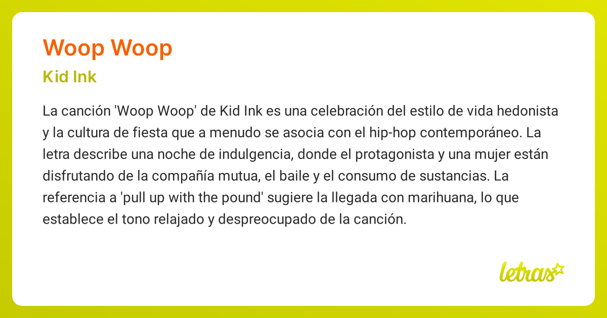 Significado de la canción WOOP WOOP (Kid Ink) - LETRAS.COM