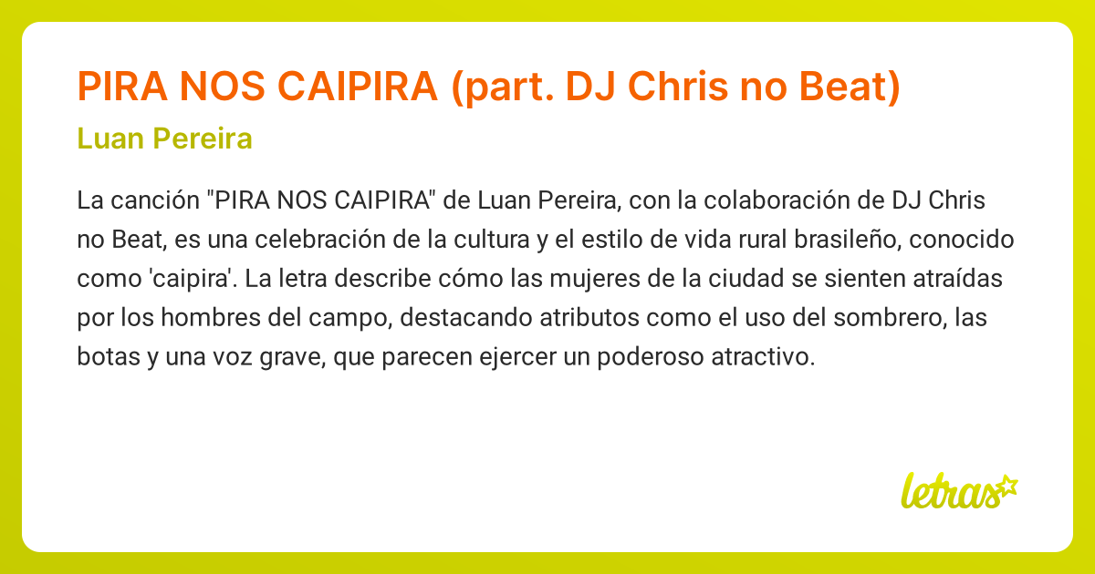 Significado de la canción PIRA NOS CAIPIRA (part. DJ Chris no Beat ...