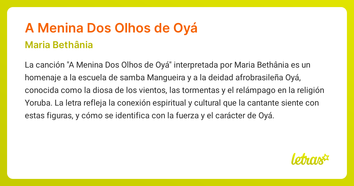 Significado de la canción A MENINA DOS OLHOS DE OYÁ (Maria Bethânia) - LETRAS.COM