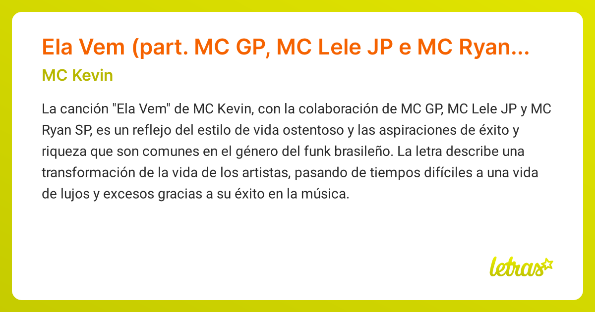 Significado de la canción Ela Vem (part. MC GP, MC Lele JP e MC Ryan SP ...
