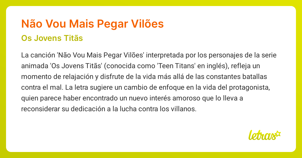 Significado de la canción NÃO VOU MAIS PEGAR VILÕES (Os Jovens Titãs ...