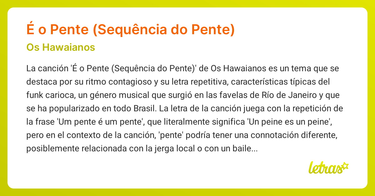 Significado de la canción É o Pente (Sequência do Pente) (Os Hawaianos ...