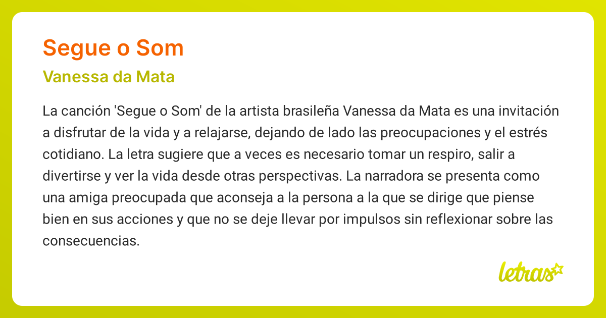 Significado de la canción SEGUE O SOM (Vanessa da Mata) - LETRAS.COM