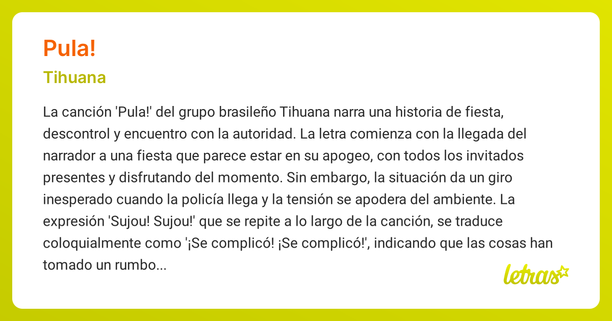 Significado de la canción PULA! (Tihuana) - LETRAS.COM