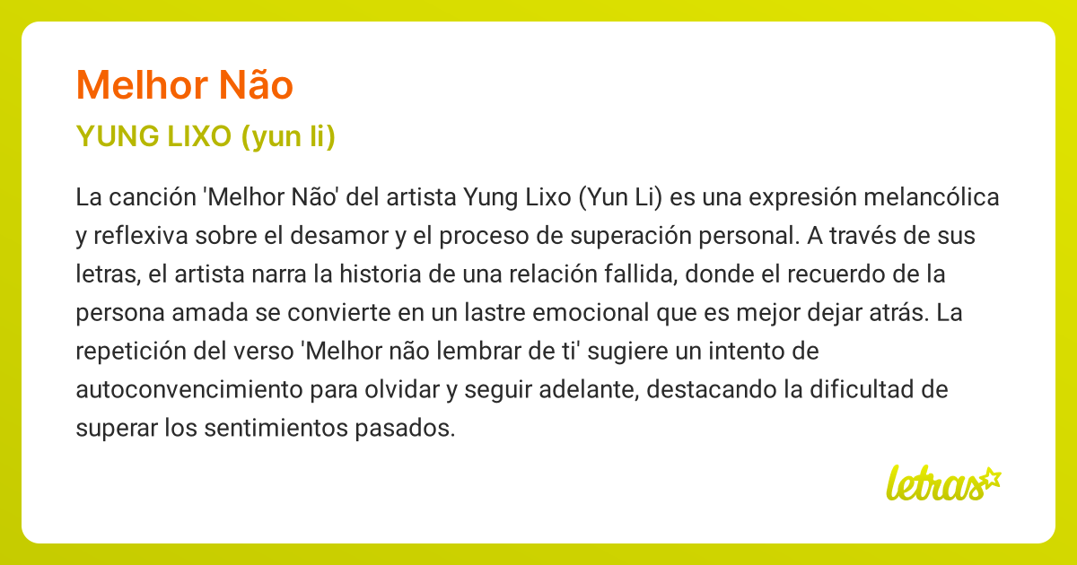 Significado de la canción MELHOR NÃO (YUNG LIXO (yun li)) - LETRAS.COM