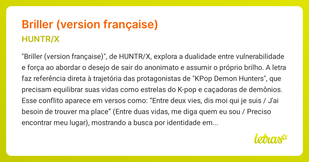 Significado da música BRILLER (VERSION FRANÇAISE) (HUNTR/X) - LETRAS.MUS.BR