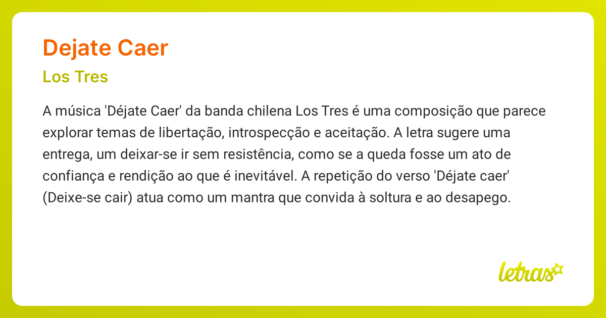 Significado da música DEJATE CAER (Los Tres) - LETRAS.MUS.BR