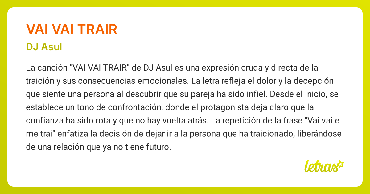 Significado de la canción VAI VAI TRAIR (DJ Asul) - LETRAS.COM