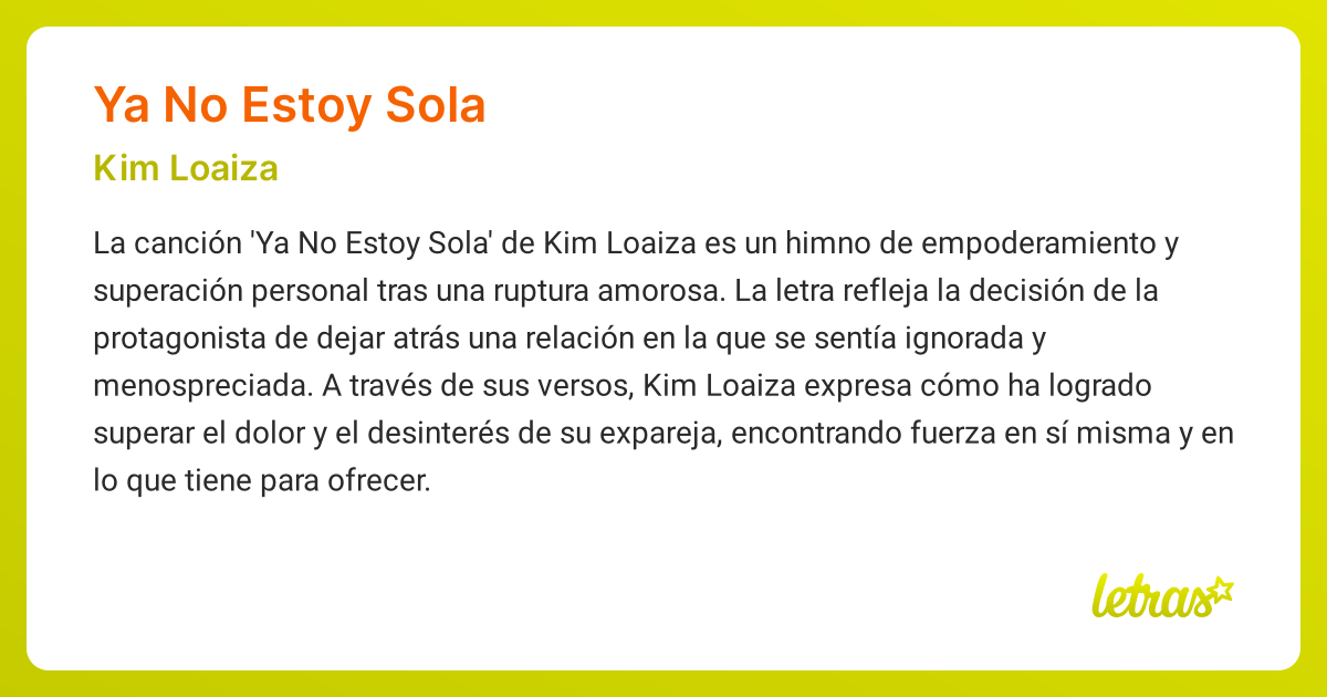 Significado de la canción YA NO ESTOY SOLA (Kim Loaiza) - LETRAS.COM