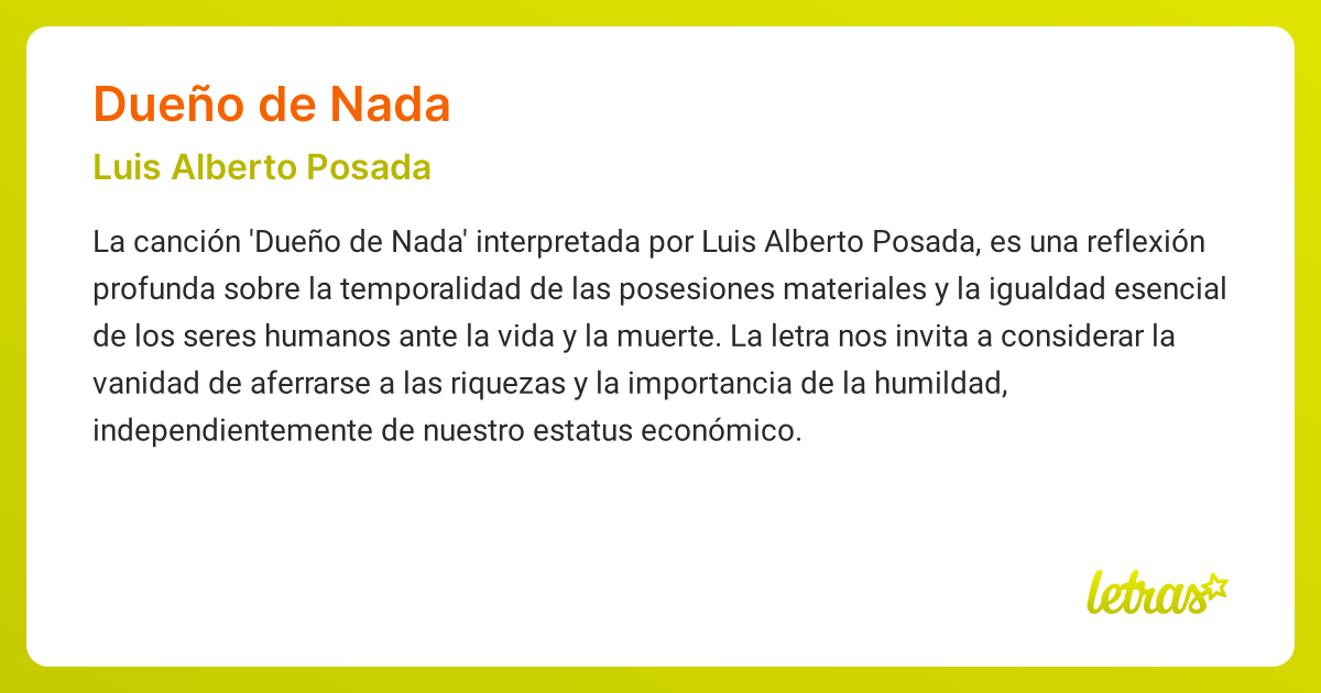 Significado de la canción DUEÑO DE NADA (Luis Alberto Posada) - LETRAS.COM