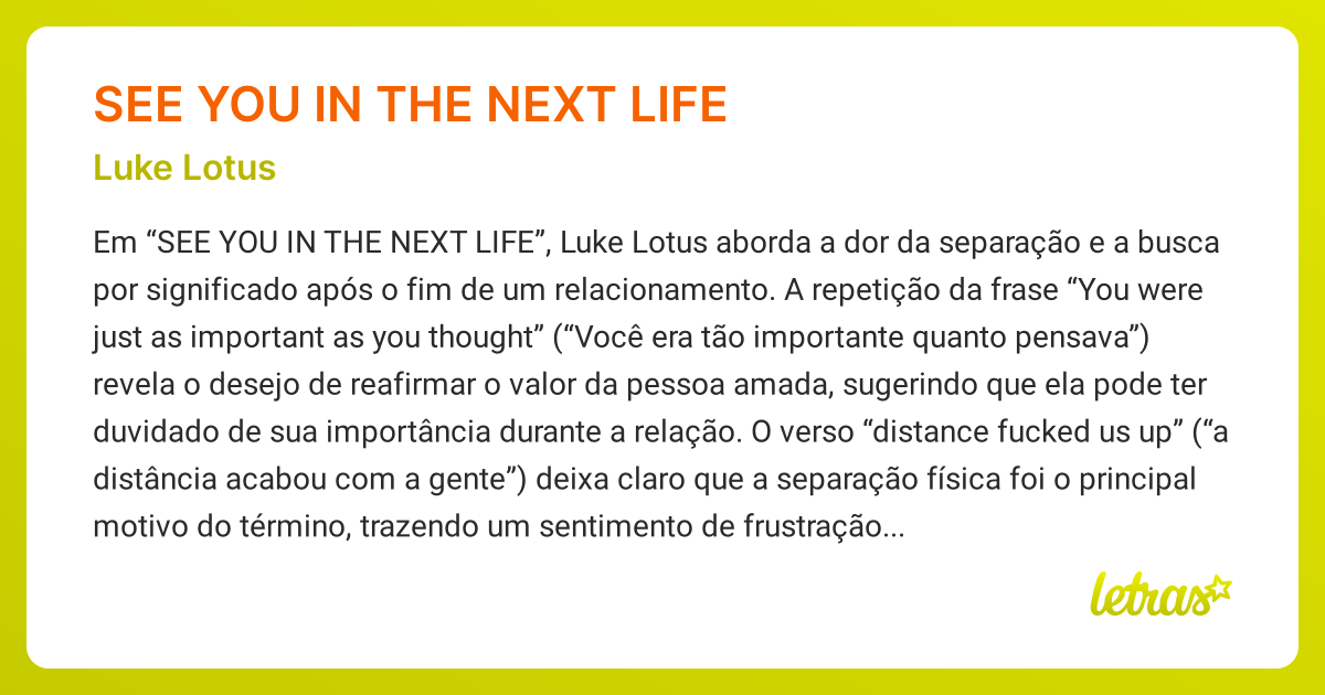 Significado da música SEE YOU IN THE NEXT LIFE (Luke Lotus) - LETRAS.MUS.BR